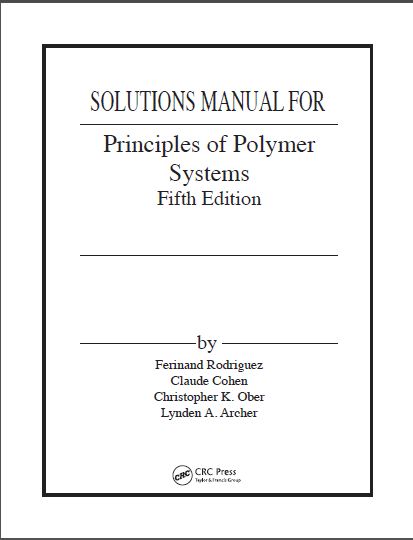 خرید و دانلود نسخه کامل کتاب Solution Manual Principles of Polymer Systems 5th Edition | الی ...