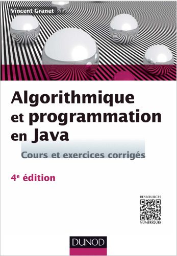 خرید و دانلود نسخه کامل کتاب Algorithmique et programmation en Java - 4e éd. - Cours et ...